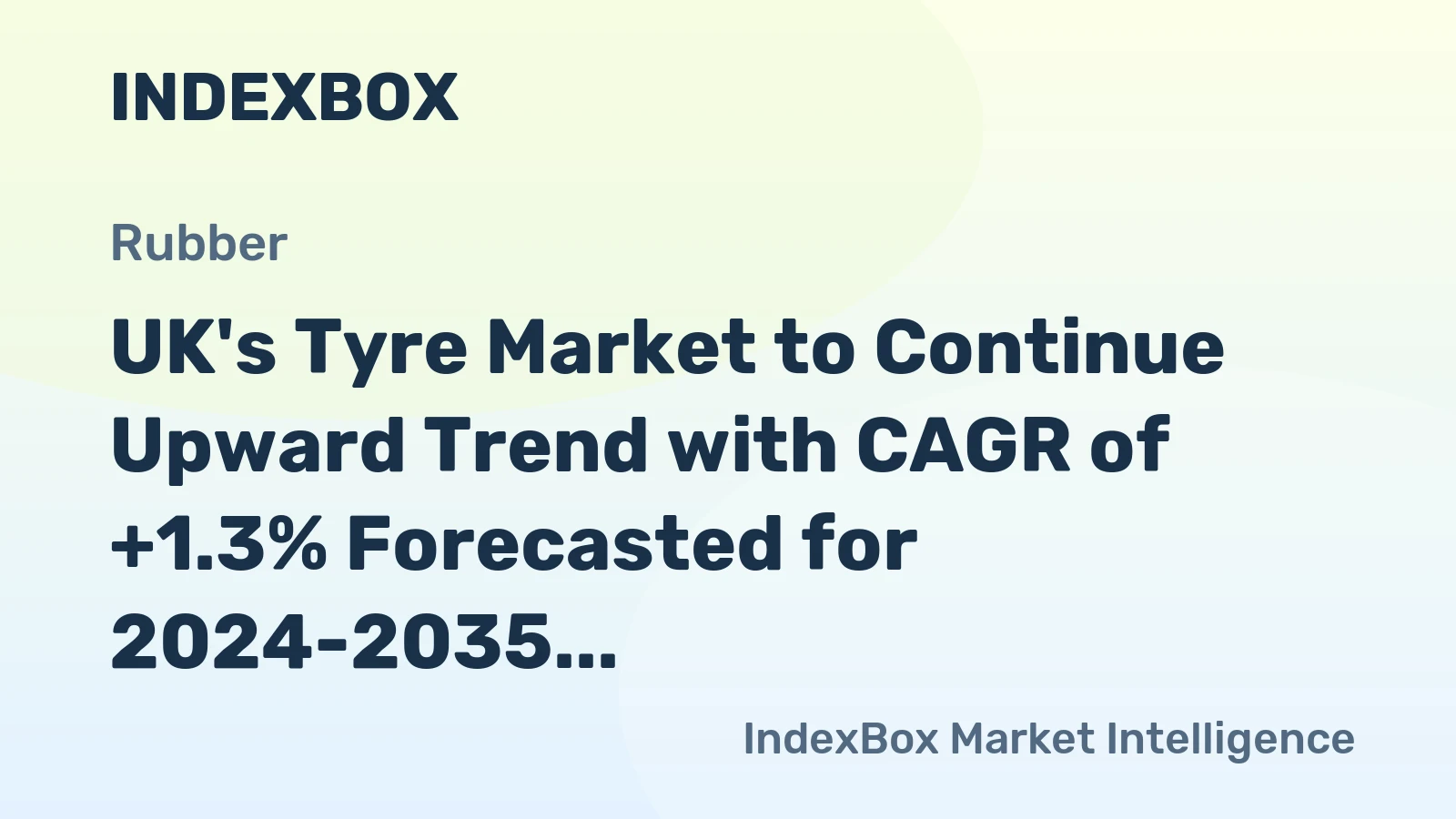 UK's Tyre Market to Continue Upward Trend with CAGR of +1.3% Forecasted for 2024-2035