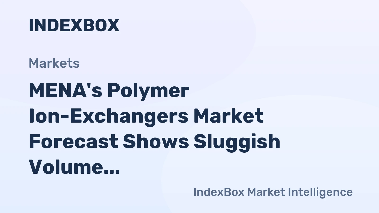 MENA's Polymer Ion-Exchangers Market Forecast Shows Sluggish Volume Growth at 0.1% CAGR Through 2035