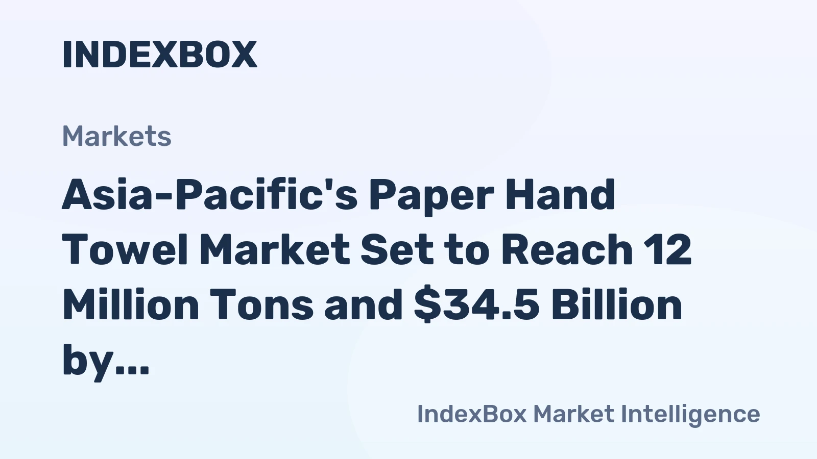 Asia-Pacific's Paper Hand Towel Market Set to Reach 12 Million Tons and $34.5 Billion by 2035