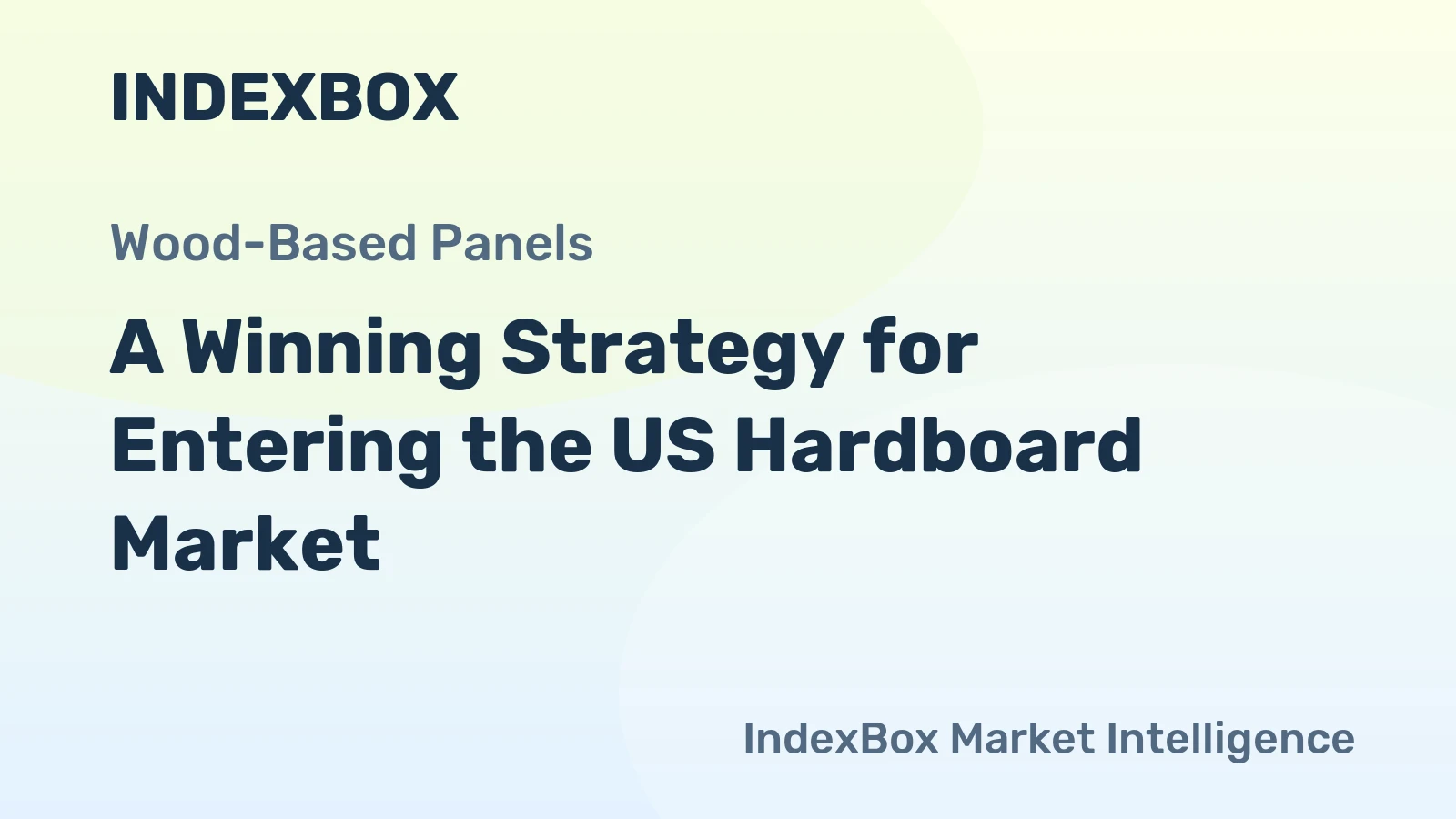 A Winning Strategy for Entering the US Hardboard Market