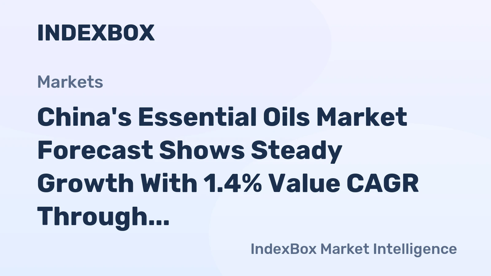 China's Essential Oils Market Forecast Shows Steady Growth With 1.4% Value CAGR Through 2035