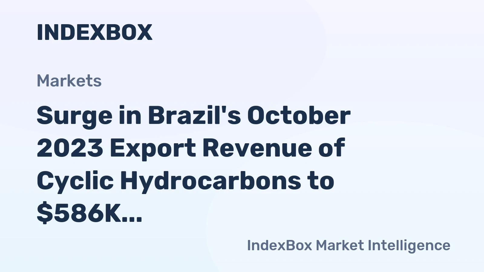 Surge in Brazil's October 2023 Export Revenue of Cyclic Hydrocarbons to $586K