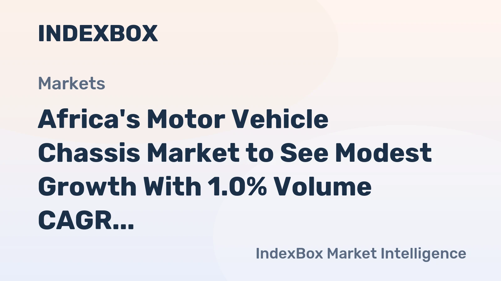 Africa's Motor Vehicle Chassis Market to See Modest Growth With 1.0% Volume CAGR Through 2035