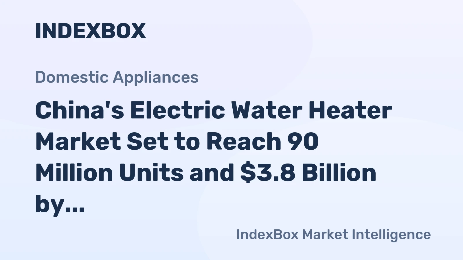 China's Electric Water Heater Market Set to Reach 90 Million Units and $3.8 Billion by 2035
