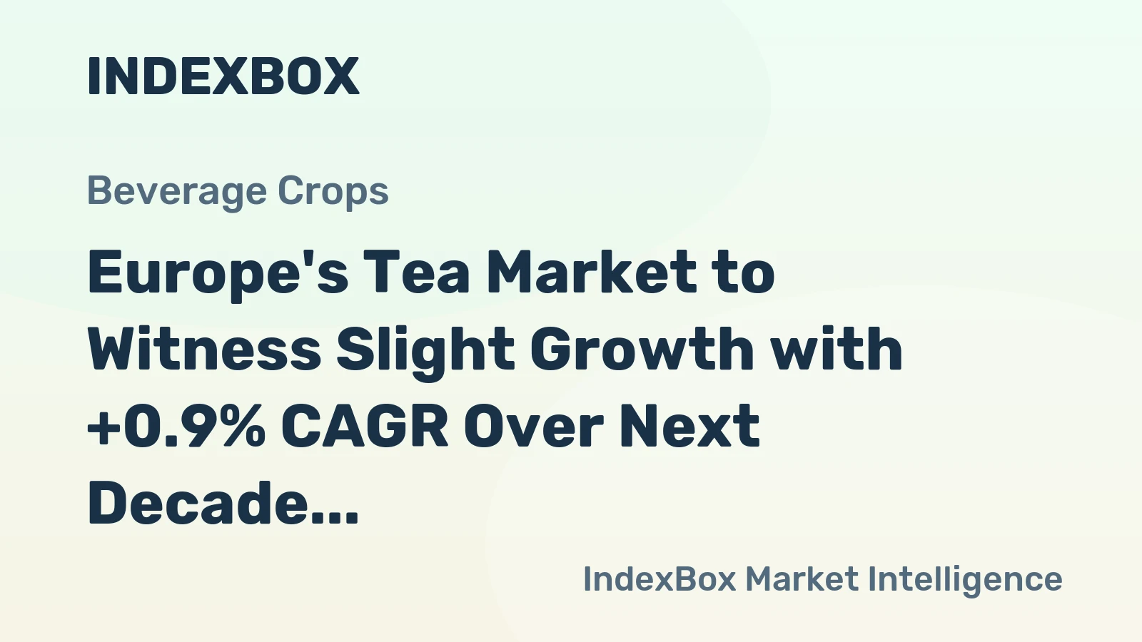 Europe's Tea Market to Witness Slight Growth with +0.9% CAGR Over Next Decade