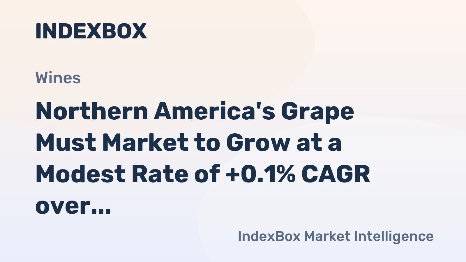 Northern America's Grape Must Market to Grow at a Modest Rate of +0.1% CAGR over the Next Decade