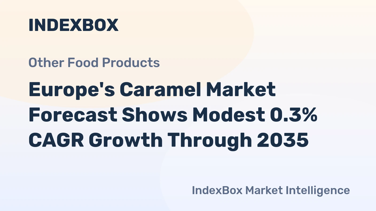 Europe's Caramel Market Forecast Shows Modest 0.3% CAGR Growth Through 2035