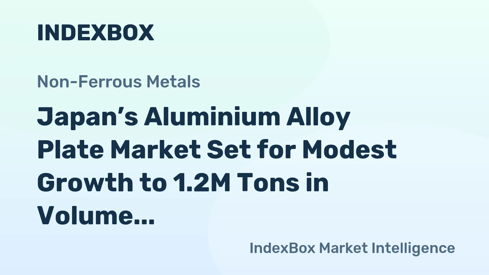 Japan’s Aluminium Alloy Plate Market Set for Modest Growth to 1.2M Tons in Volume and $5.3B in Value