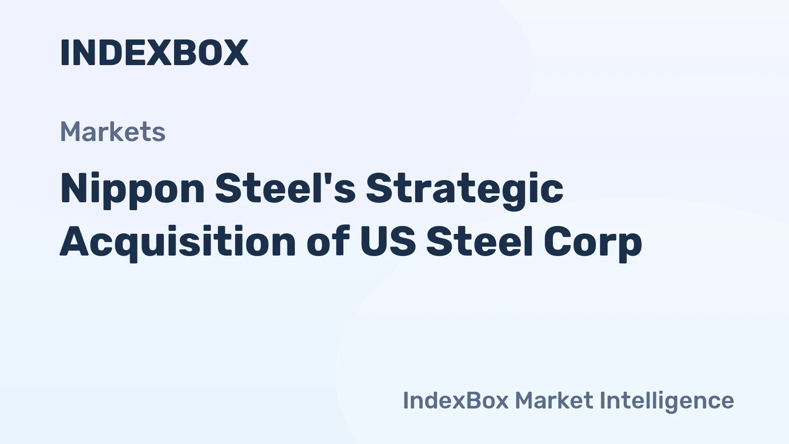 Nippon Steel's Strategic Acquisition of US Steel Corp.