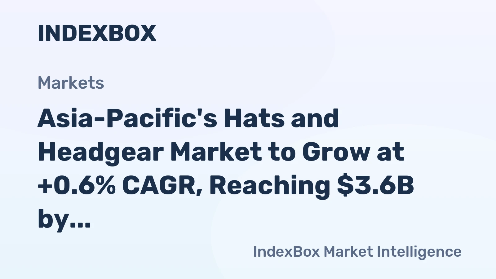 Asia-Pacific's Hats and Headgear Market to Grow at +0.6% CAGR, Reaching $3.6B by 2035