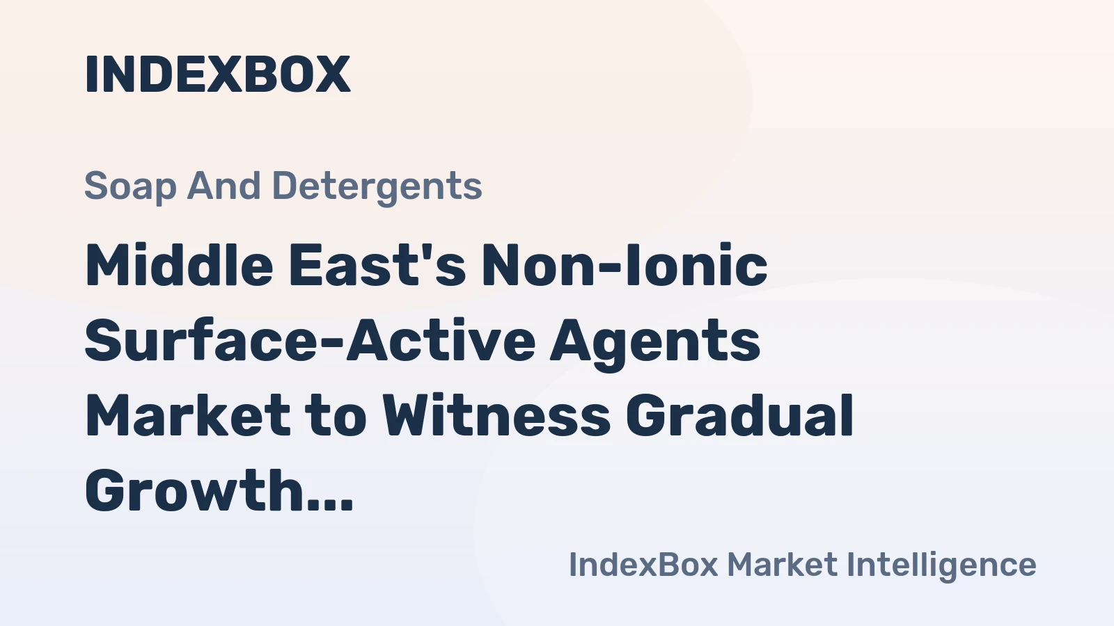 Middle East's Non-Ionic Surface-Active Agents Market to Witness Gradual Growth with CAGR of +1.3% Through 2035