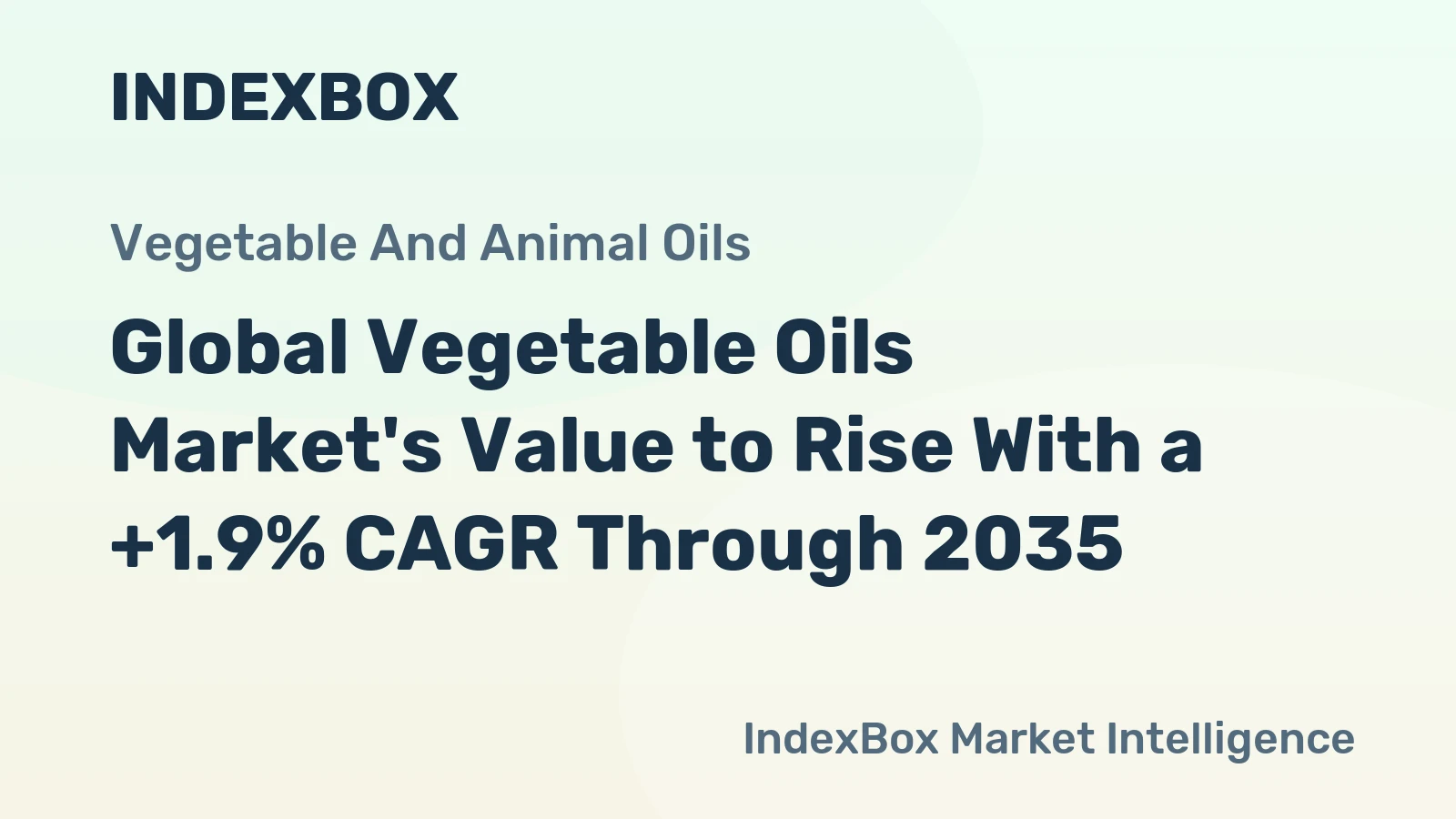 Global Vegetable Oils Market's Value to Rise With a +1.9% CAGR Through 2035