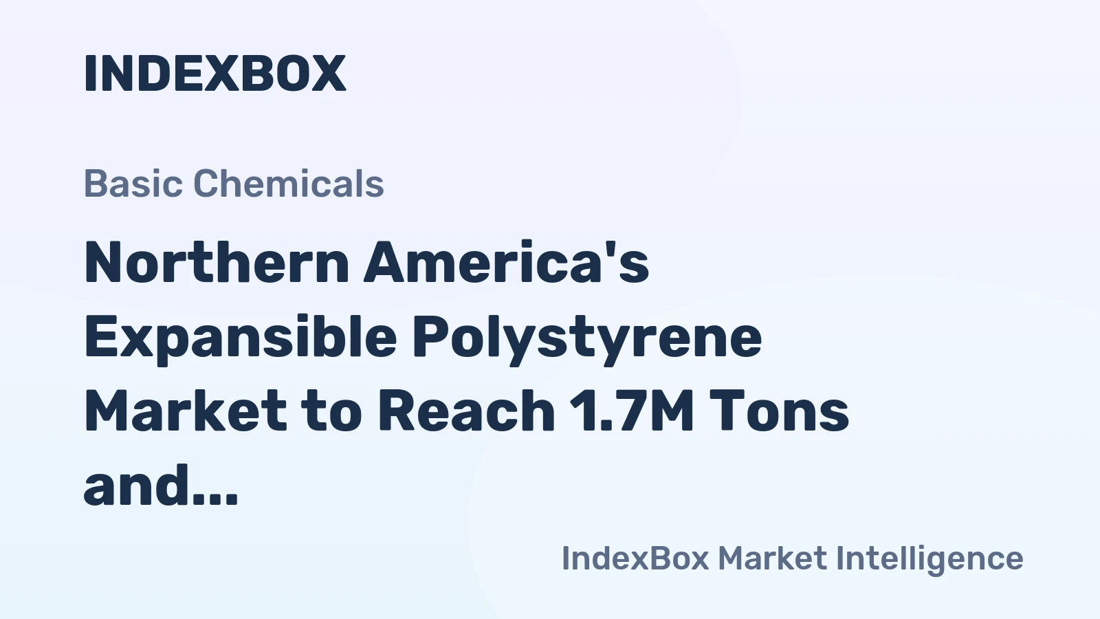 Northern America's Expansible Polystyrene Market to Reach 1.7M Tons and $4.3B by 2035