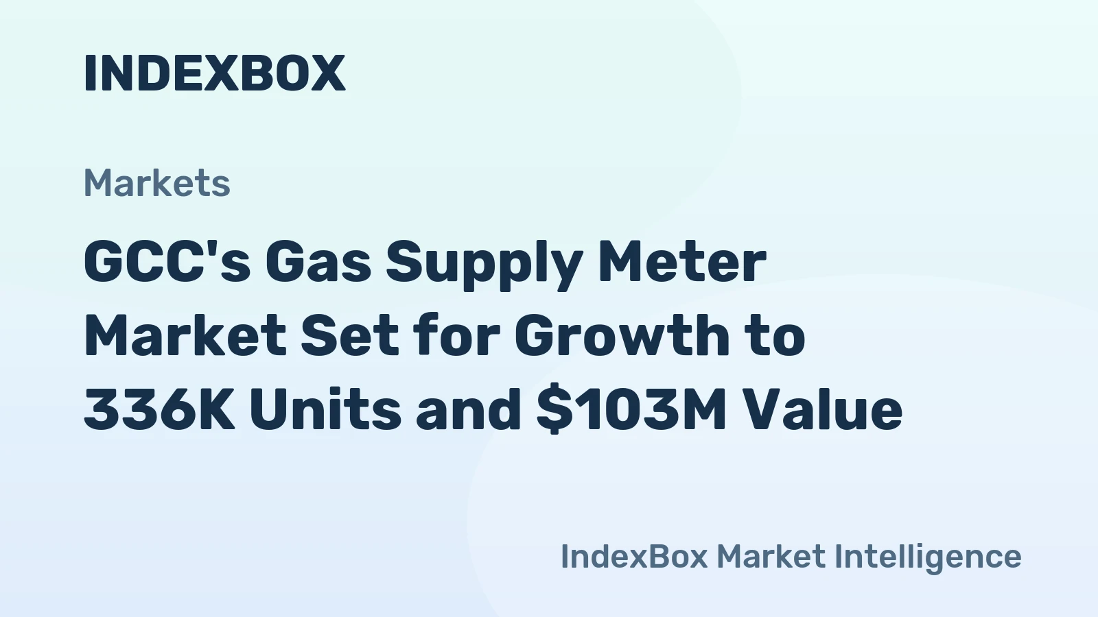 GCC's Gas Supply Meter Market Set for Growth to 336K Units and $103M Value