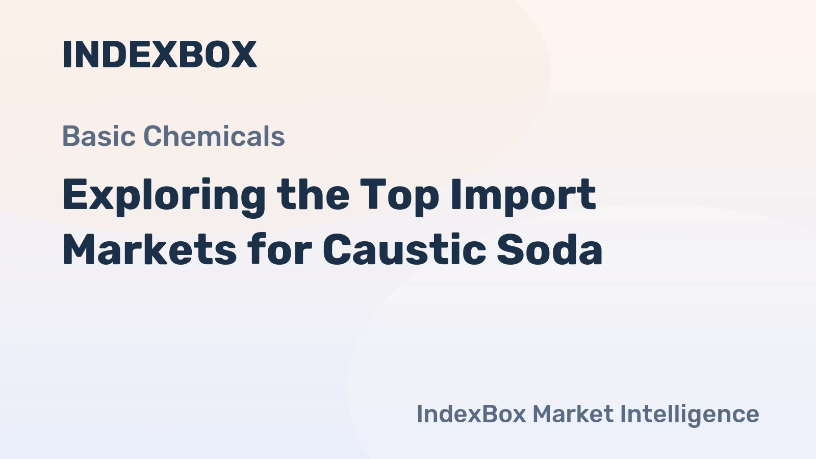 Exploring the Top Import Markets for Caustic Soda
