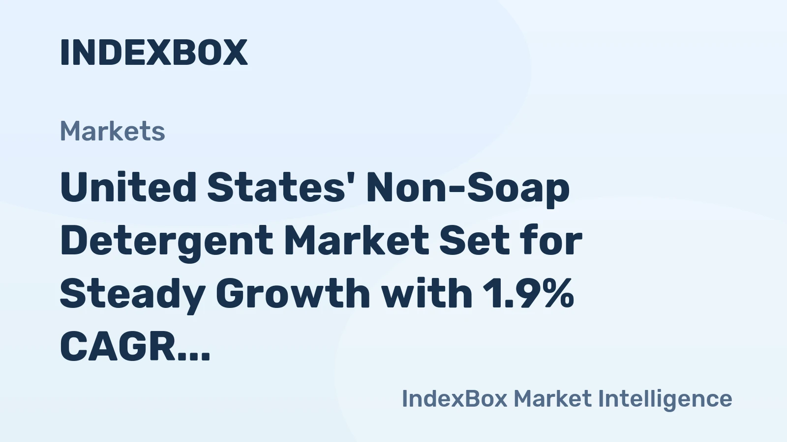 United States' Non-Soap Detergent Market Set for Steady Growth with 1.9% CAGR in Value Through 2035