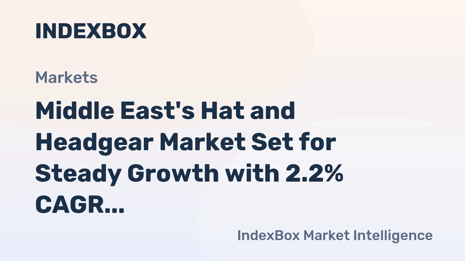 Middle East's Hat and Headgear Market Set for Steady Growth with 2.2% CAGR in Value
