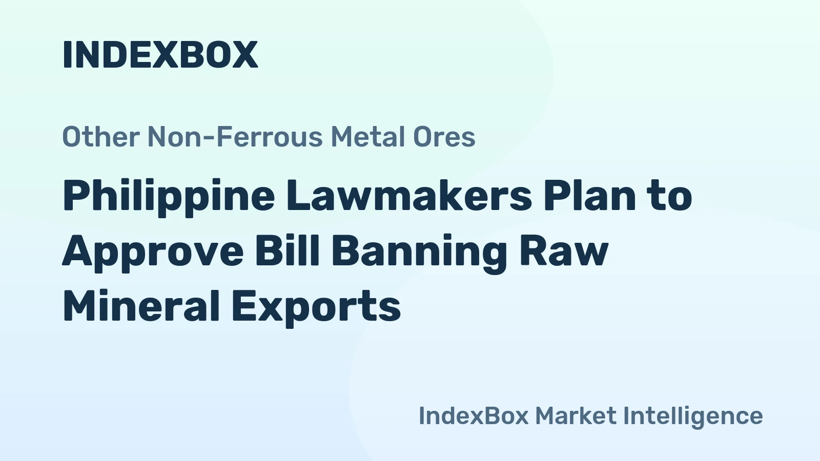 Philippine Lawmakers Plan to Approve Bill Banning Raw Mineral Exports