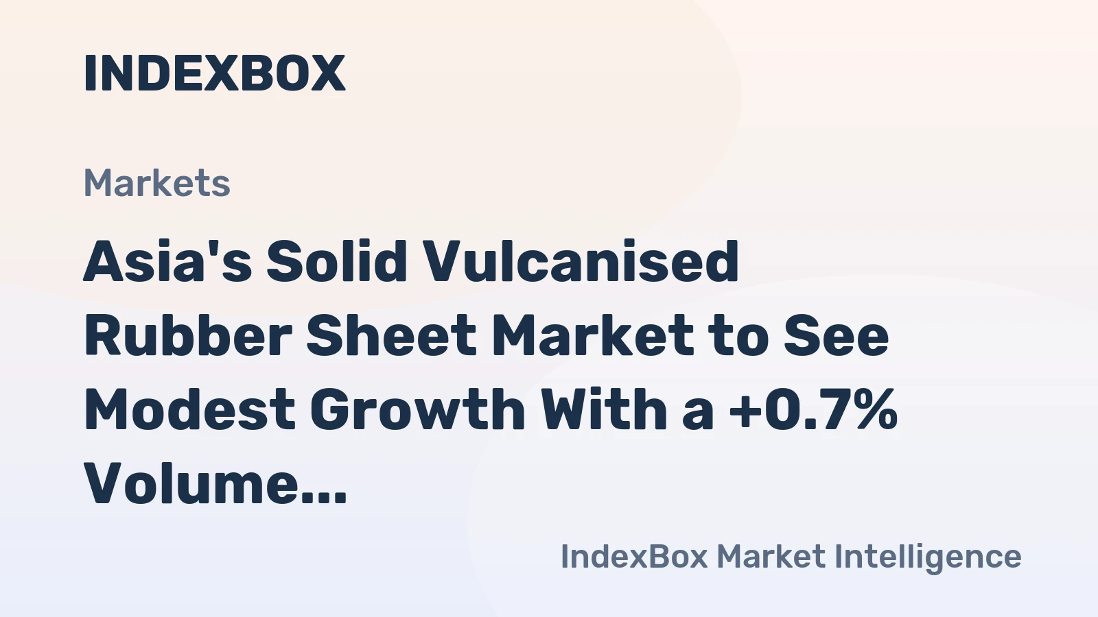 Asia's Solid Vulcanised Rubber Sheet Market to See Modest Growth With a +0.7% Volume CAGR