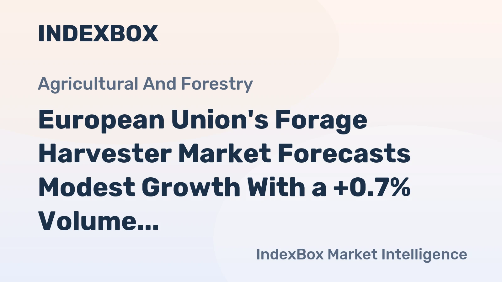 European Union's Forage Harvester Market Forecasts Modest Growth With a +0.7% Volume CAGR Through 2035