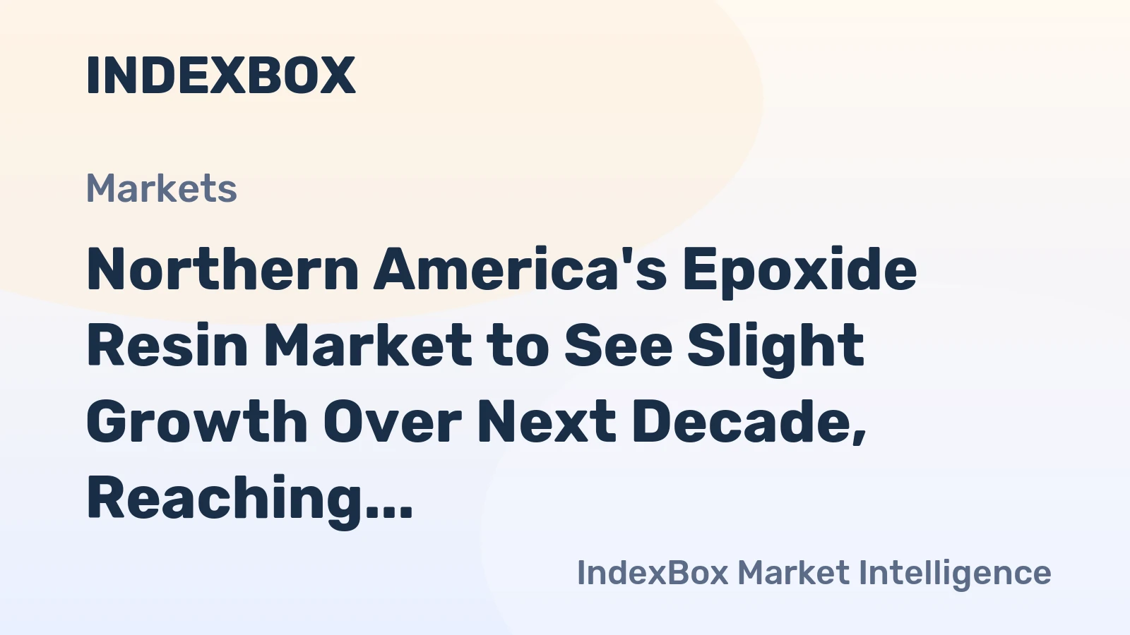 Northern America's Epoxide Resin Market to See Slight Growth Over Next Decade, Reaching 422K tons and $3.2B Value by 2035