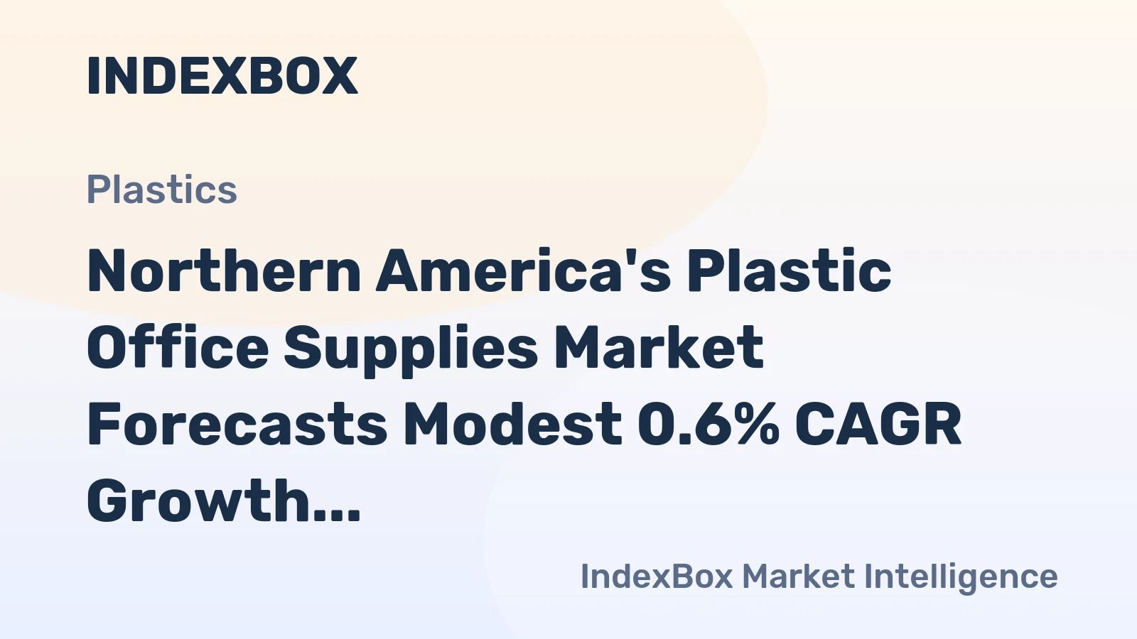 Northern America's Plastic Office Supplies Market Forecasts Modest 0.6% CAGR Growth