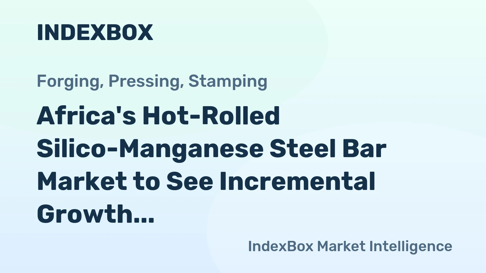 Africa's Hot-Rolled Silico-Manganese Steel Bar Market to See Incremental Growth with CAGR of +1.2% from 2024-2035