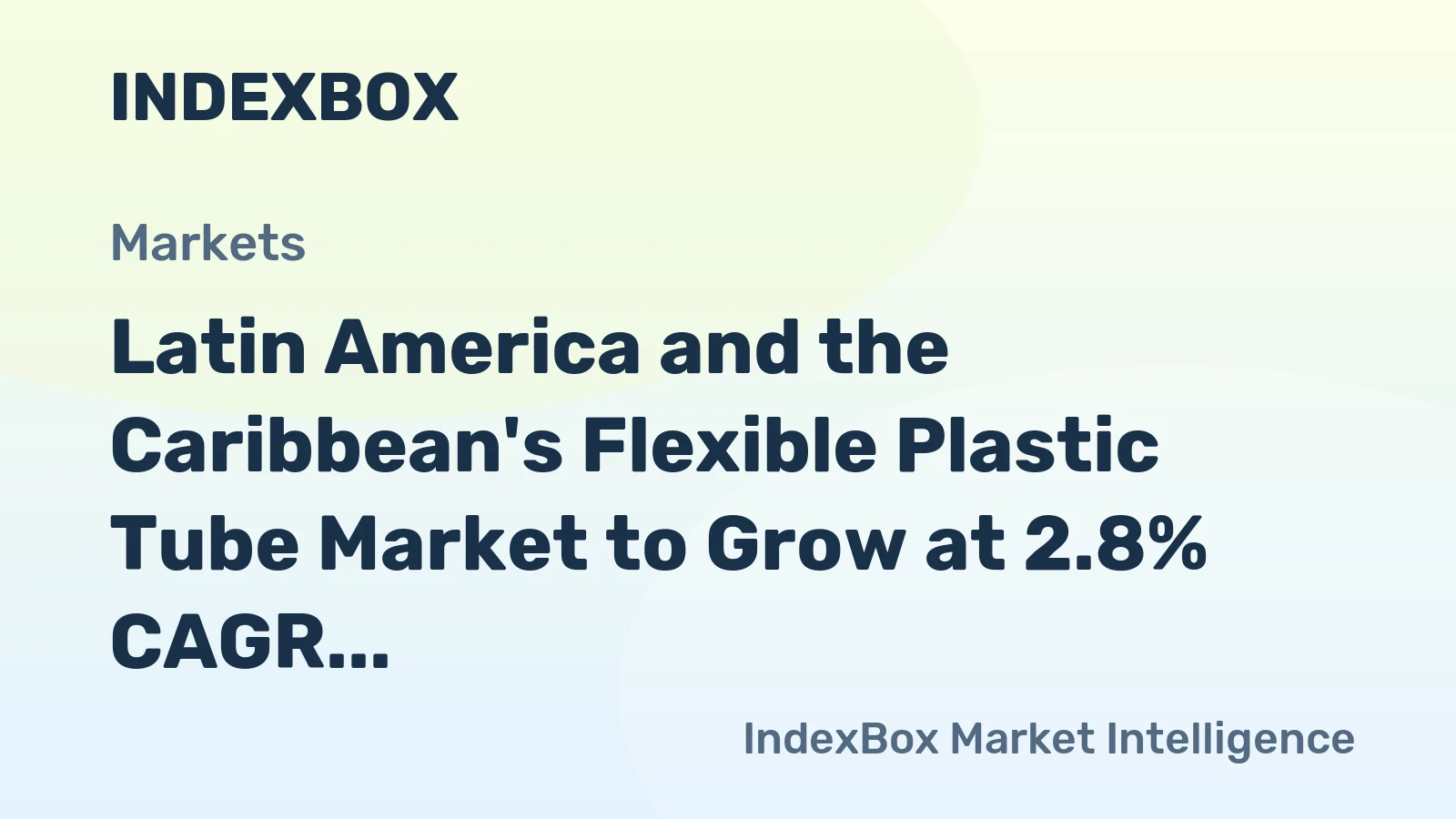 Latin America and the Caribbean's Flexible Plastic Tube Market to Grow at 2.8% CAGR Through 2035