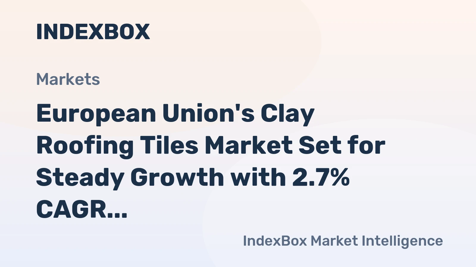 European Union's Clay Roofing Tiles Market Set for Steady Growth with 2.7% CAGR in Value Through 2035