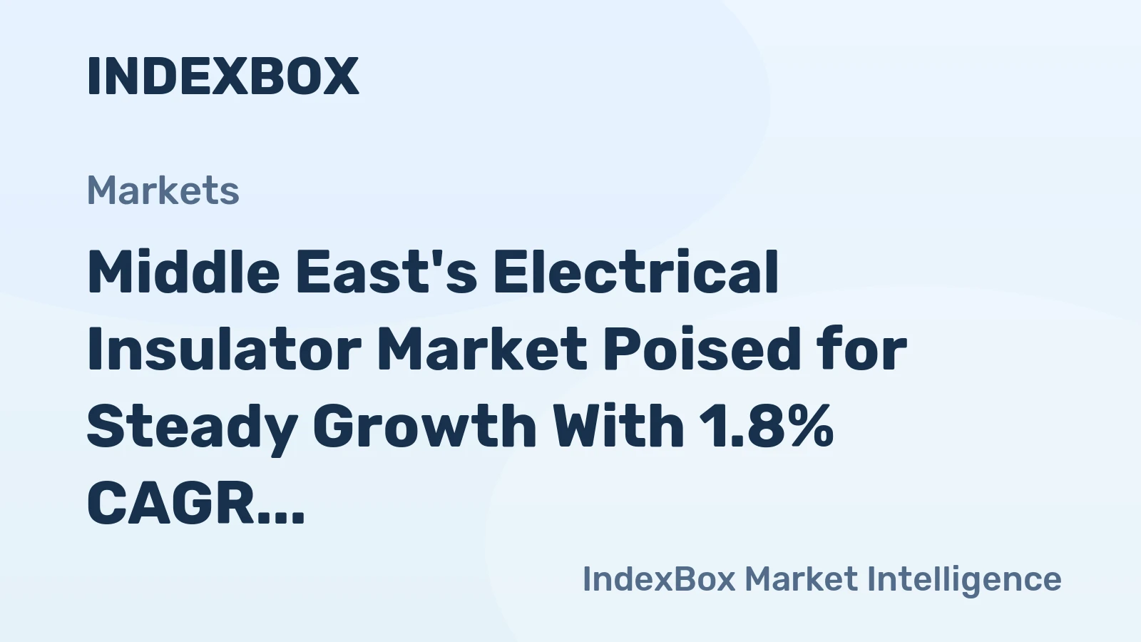 Middle East's Electrical Insulator Market Poised for Steady Growth With 1.8% CAGR Through 2035