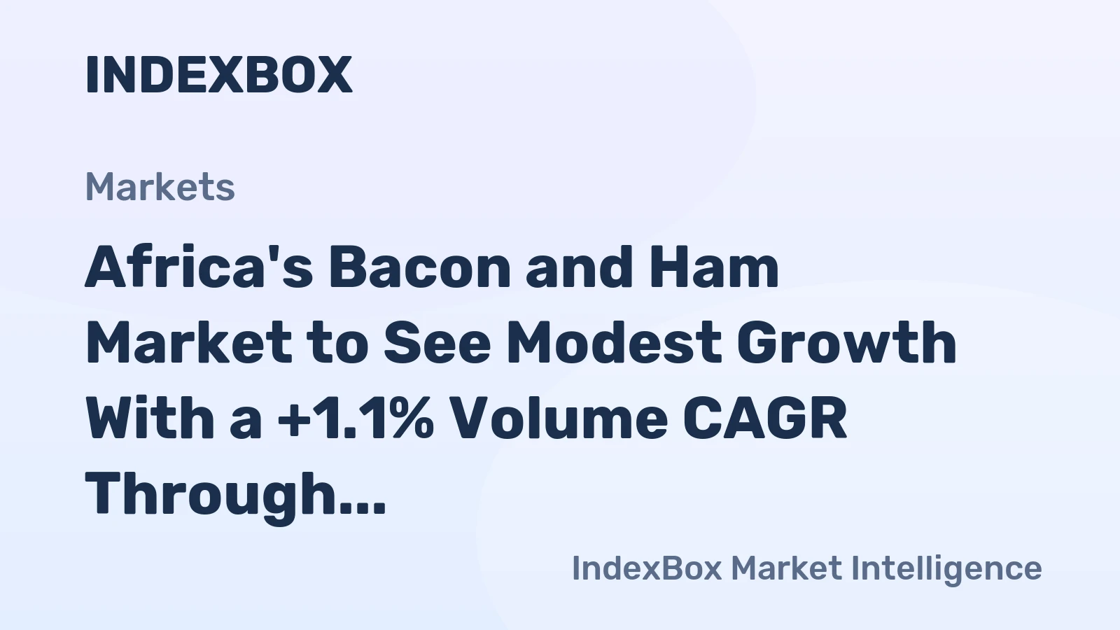Africa's Bacon and Ham Market to See Modest Growth With a +1.1% Volume CAGR Through 2035