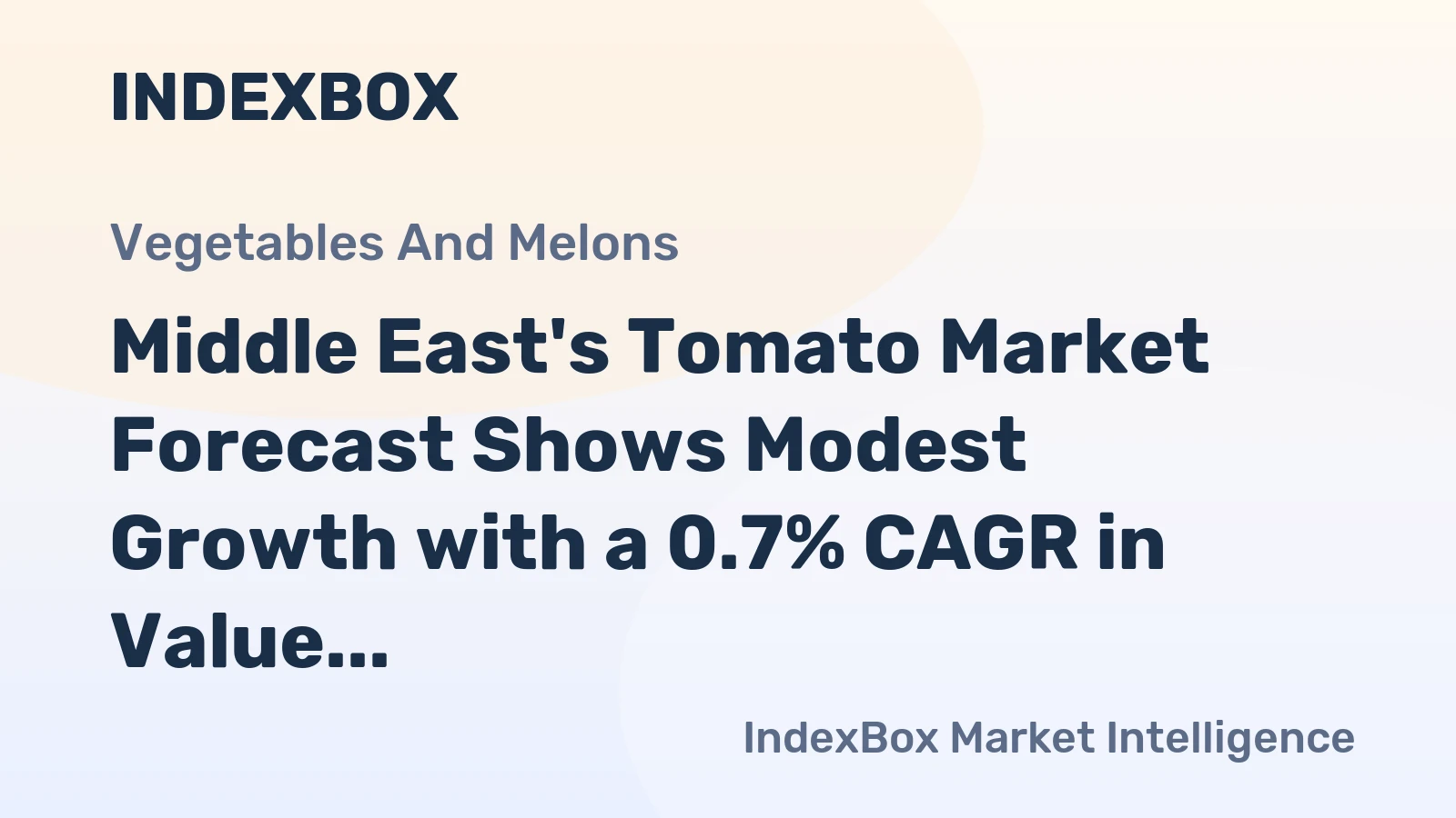 Middle East's Tomato Market Forecast Shows Modest Growth with a 0.7% CAGR in Value