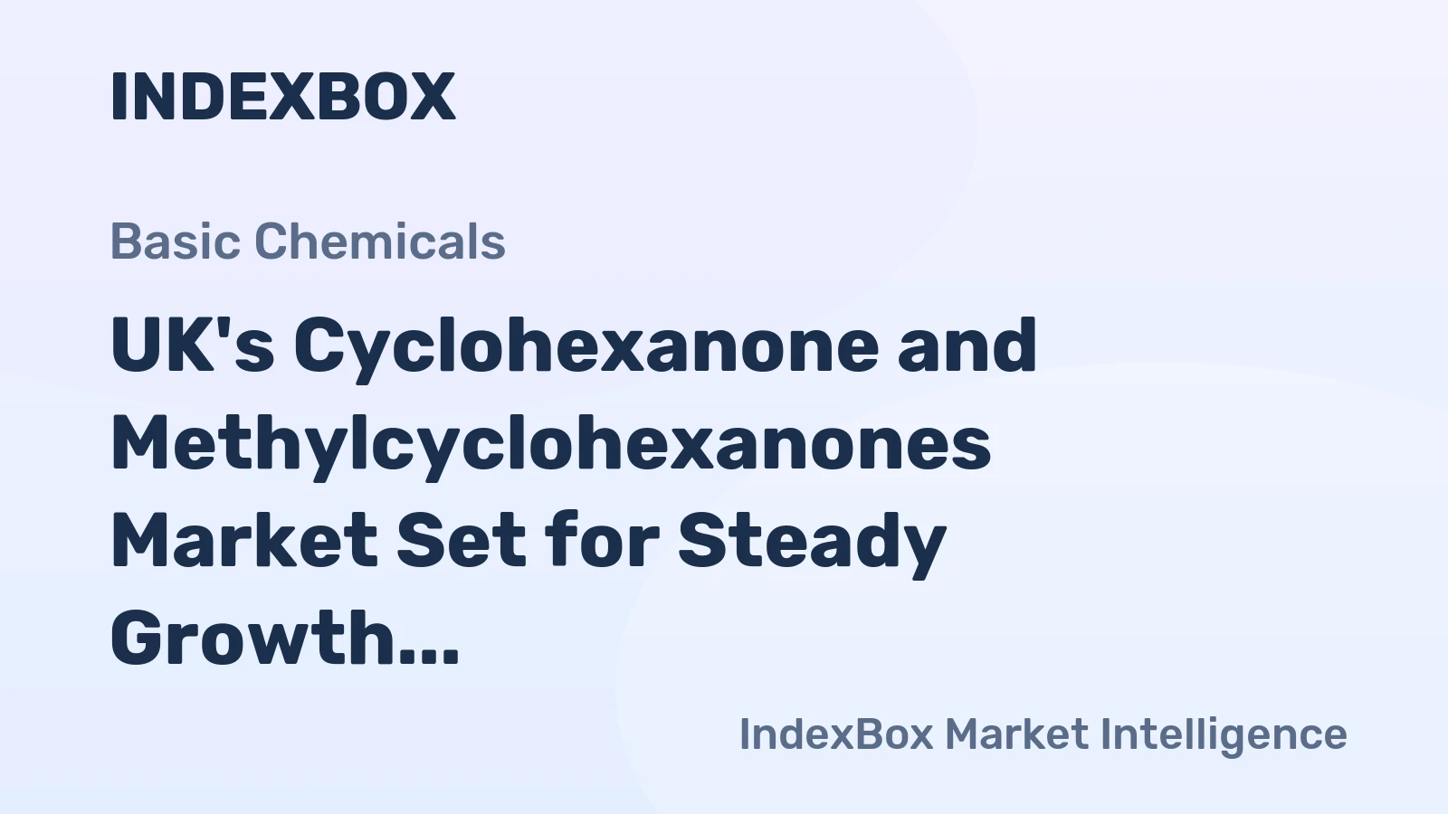 UK's Cyclohexanone and Methylcyclohexanones Market Set for Steady Growth with a 3.6% CAGR in Value