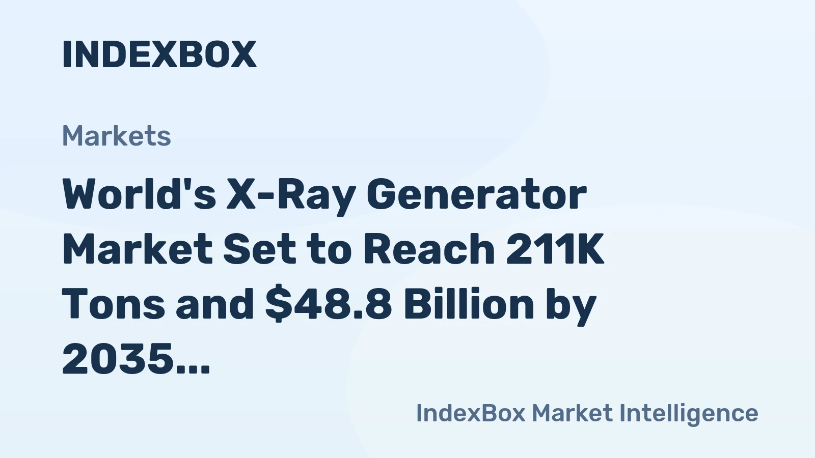 World's X-Ray Generator Market Set to Reach 211K Tons and $48.8 Billion by 2035