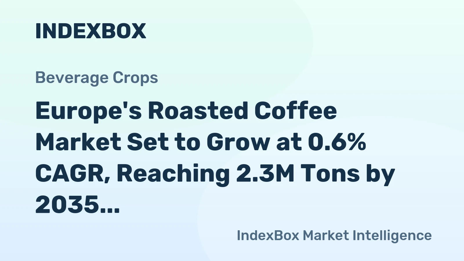 Europe's Roasted Coffee Market Set to Grow at 0.6% CAGR, Reaching 2.3M Tons by 2035