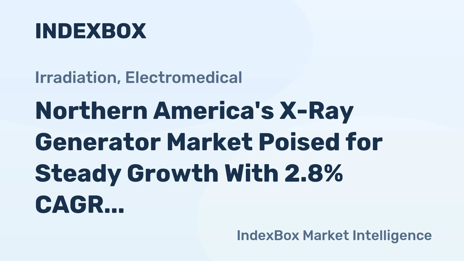 Northern America's X-Ray Generator Market Poised for Steady Growth With 2.8% CAGR in Value Through 2035