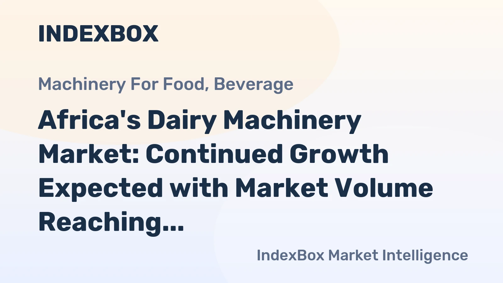 Africa's Dairy Machinery Market: Continued Growth Expected with Market Volume Reaching 52K units and Market Value Reaching $251M by 2035