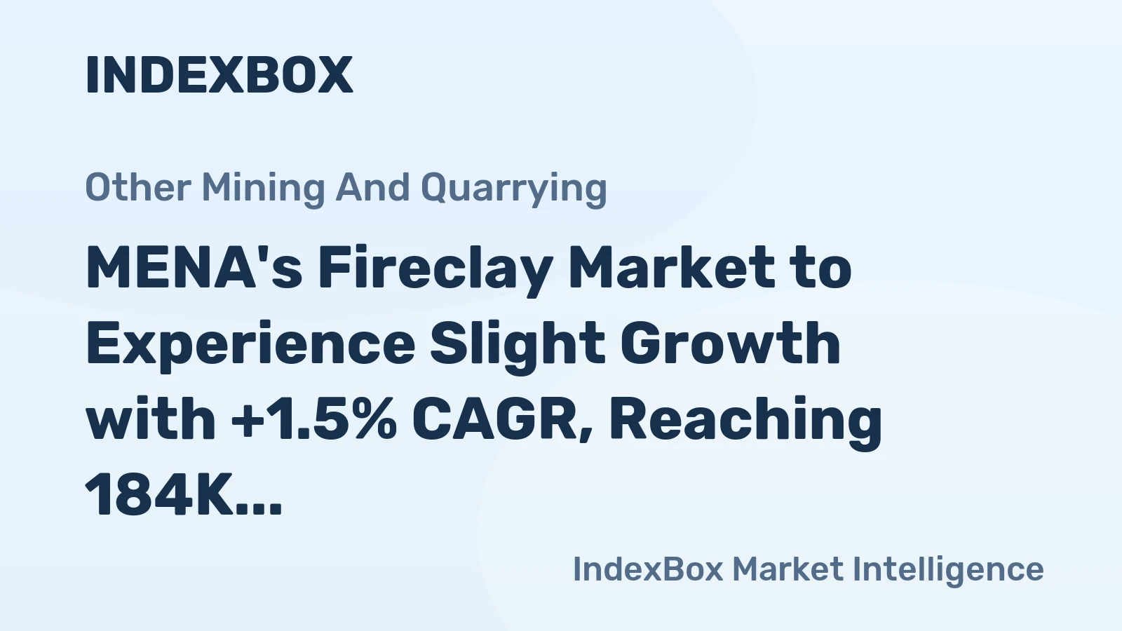 MENA's Fireclay Market to Experience Slight Growth with +1.5% CAGR, Reaching 184K Tons by 2035