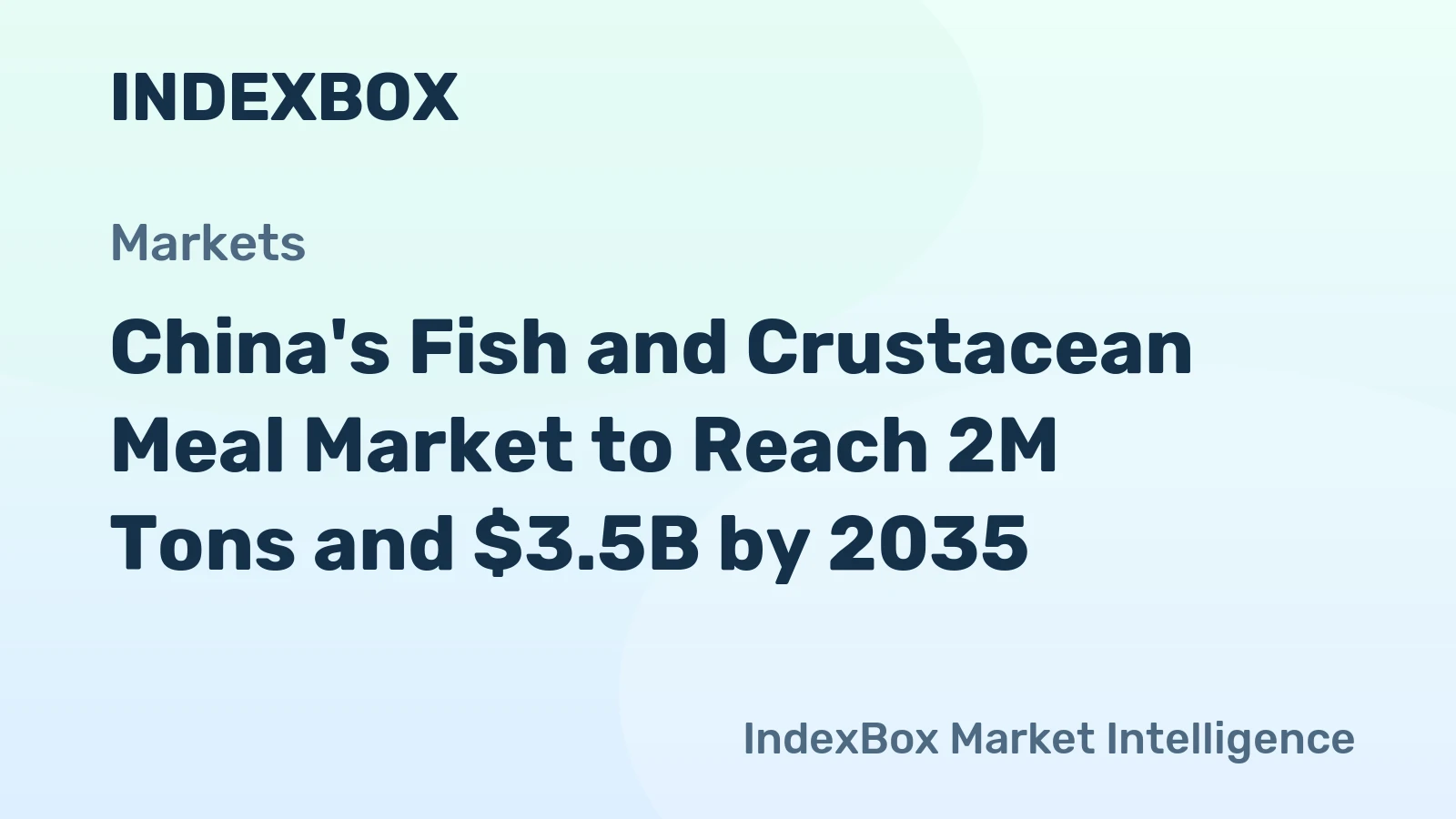China's Fish and Crustacean Meal Market to Reach 2M Tons and $3.5B by 2035