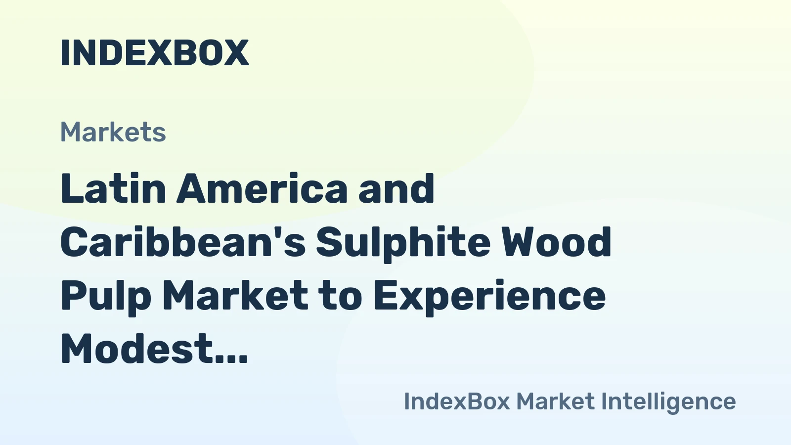 Latin America and Caribbean's Sulphite Wood Pulp Market to Experience Modest Growth with an Anticipated CAGR of +0.9% from 2024 to 2035