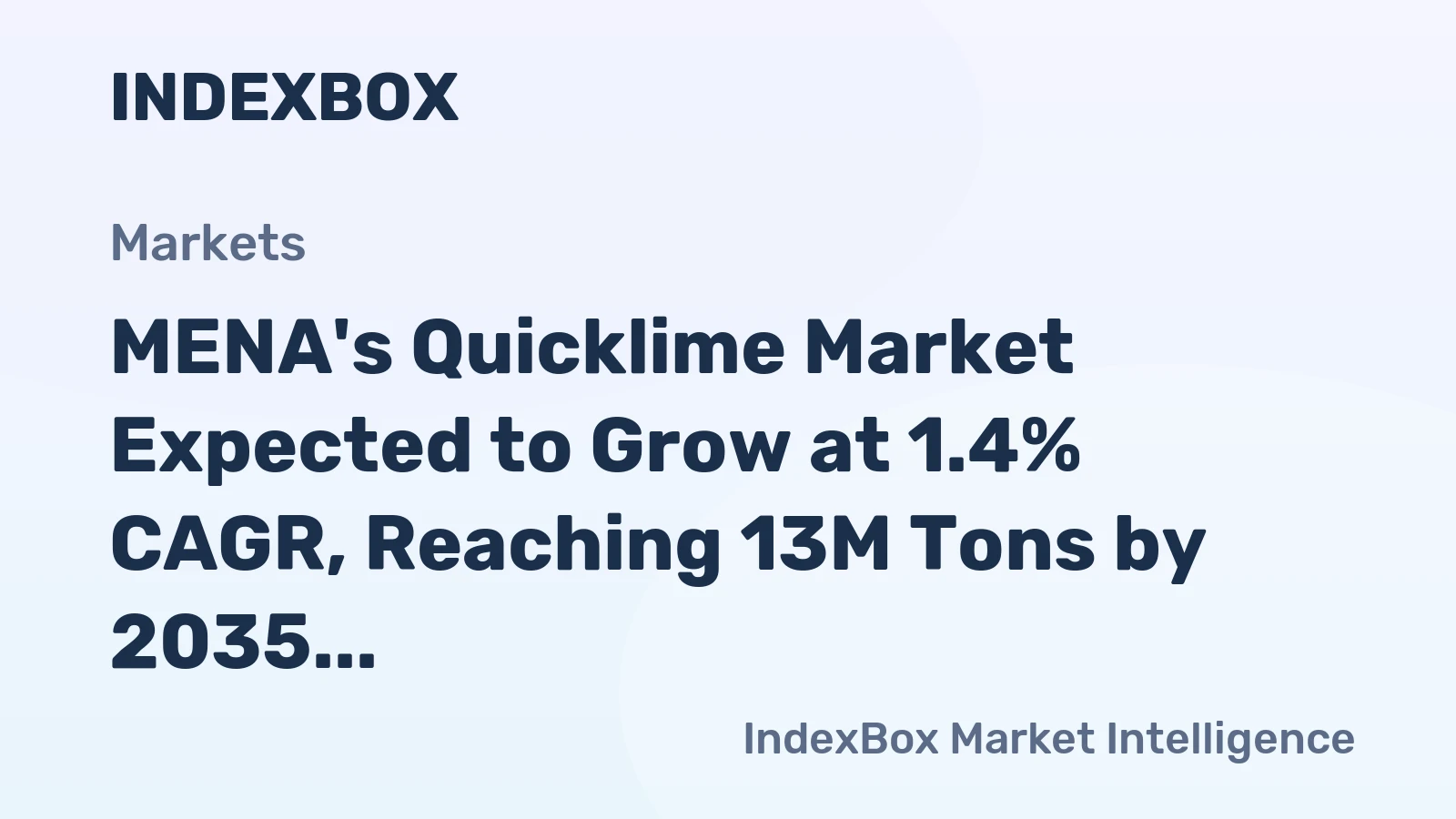 MENA's Quicklime Market Expected to Grow at 1.4% CAGR, Reaching 13M Tons by 2035