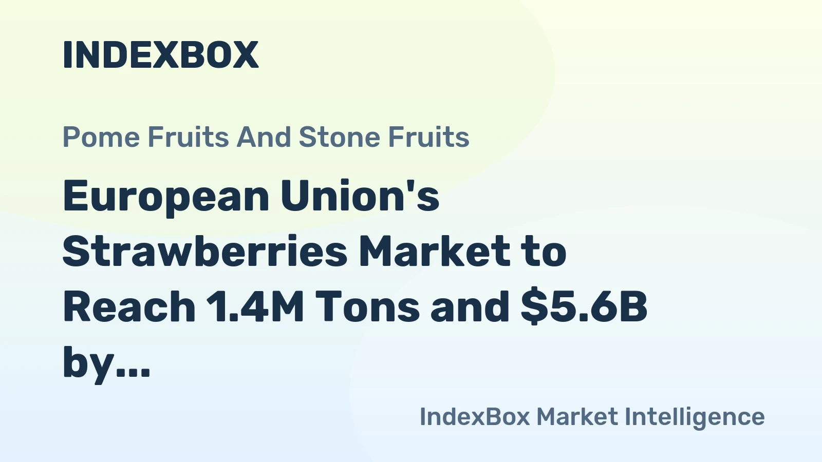 European Union's Strawberries Market to Reach 1.4M Tons and $5.6B by 2035
