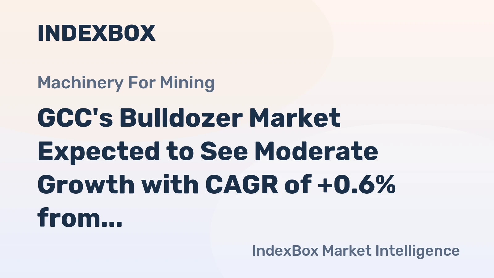 GCC's Bulldozer Market Expected to See Moderate Growth with CAGR of +0.6% from 2024 to 2035