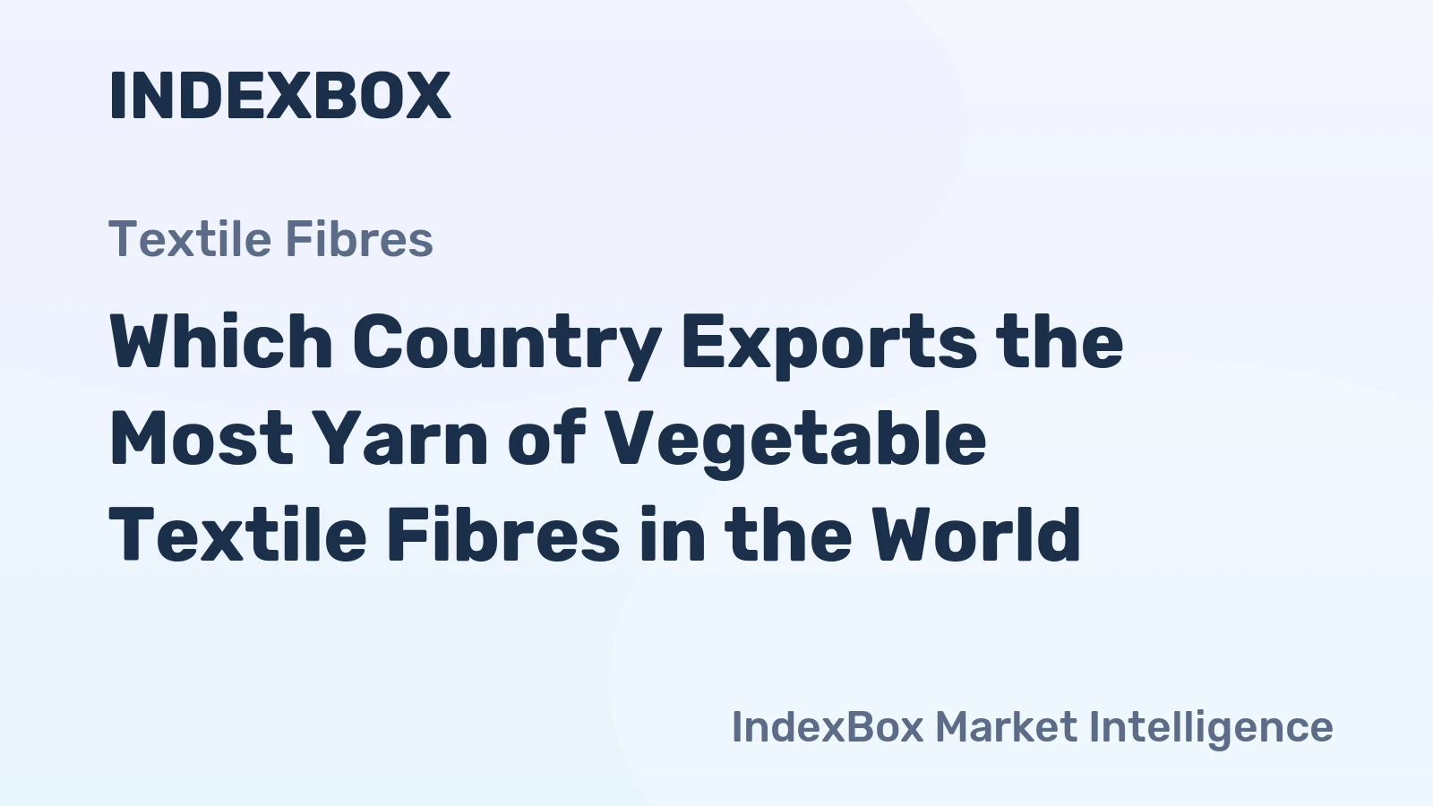 Which Country Exports the Most Yarn of Vegetable Textile Fibres in the World?