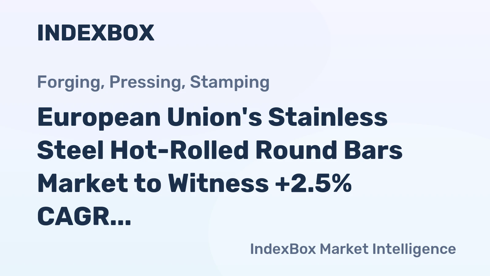European Union's Stainless Steel Hot-Rolled Round Bars Market to Witness +2.5% CAGR Growth from 2024-2035