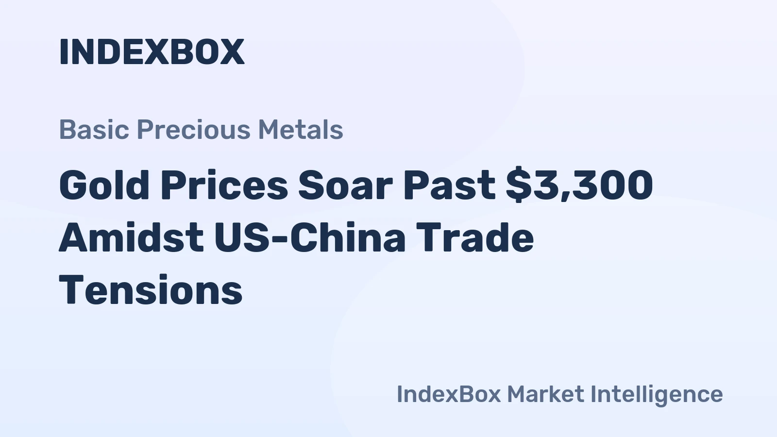 Gold Prices Soar Past $3,300 Amidst US-China Trade Tensions