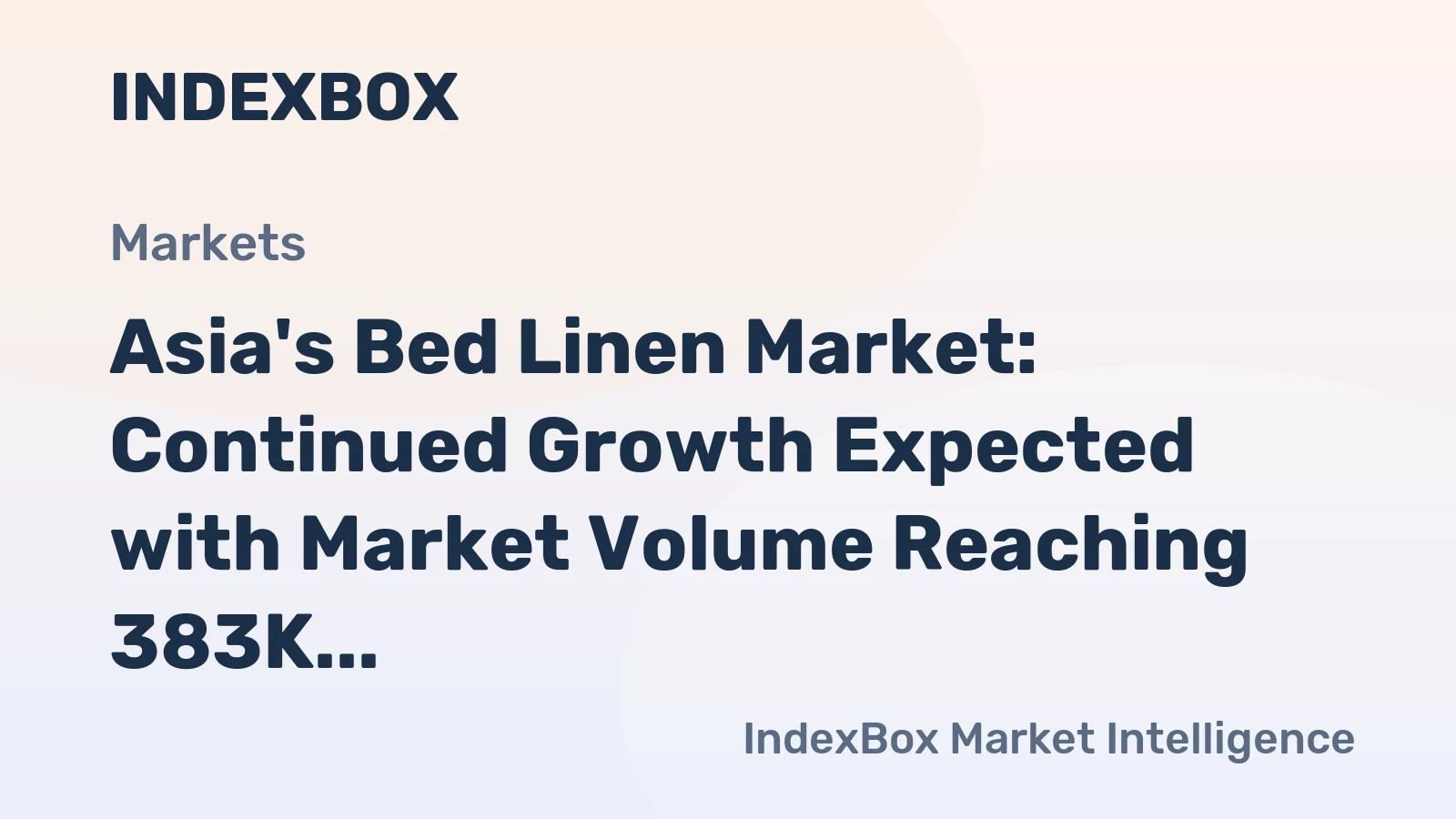 Asia's Bed Linen Market: Continued Growth Expected with Market Volume Reaching 383K Tons and Value Reaching $2.7B by 2035