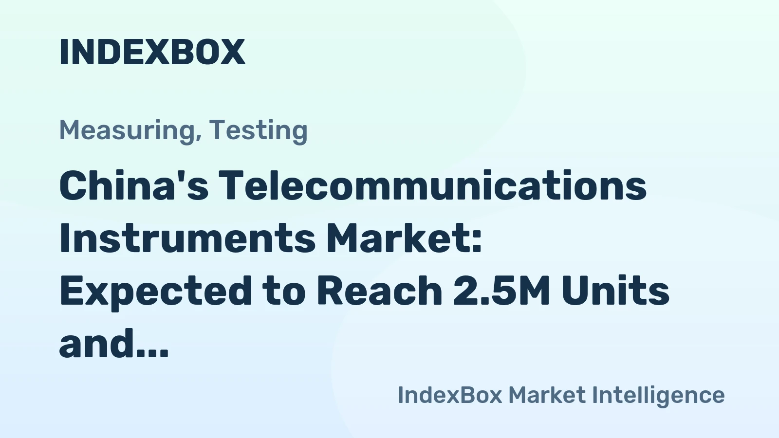 China's Telecommunications Instruments Market: Expected to Reach 2.5M Units and $398M by 2035