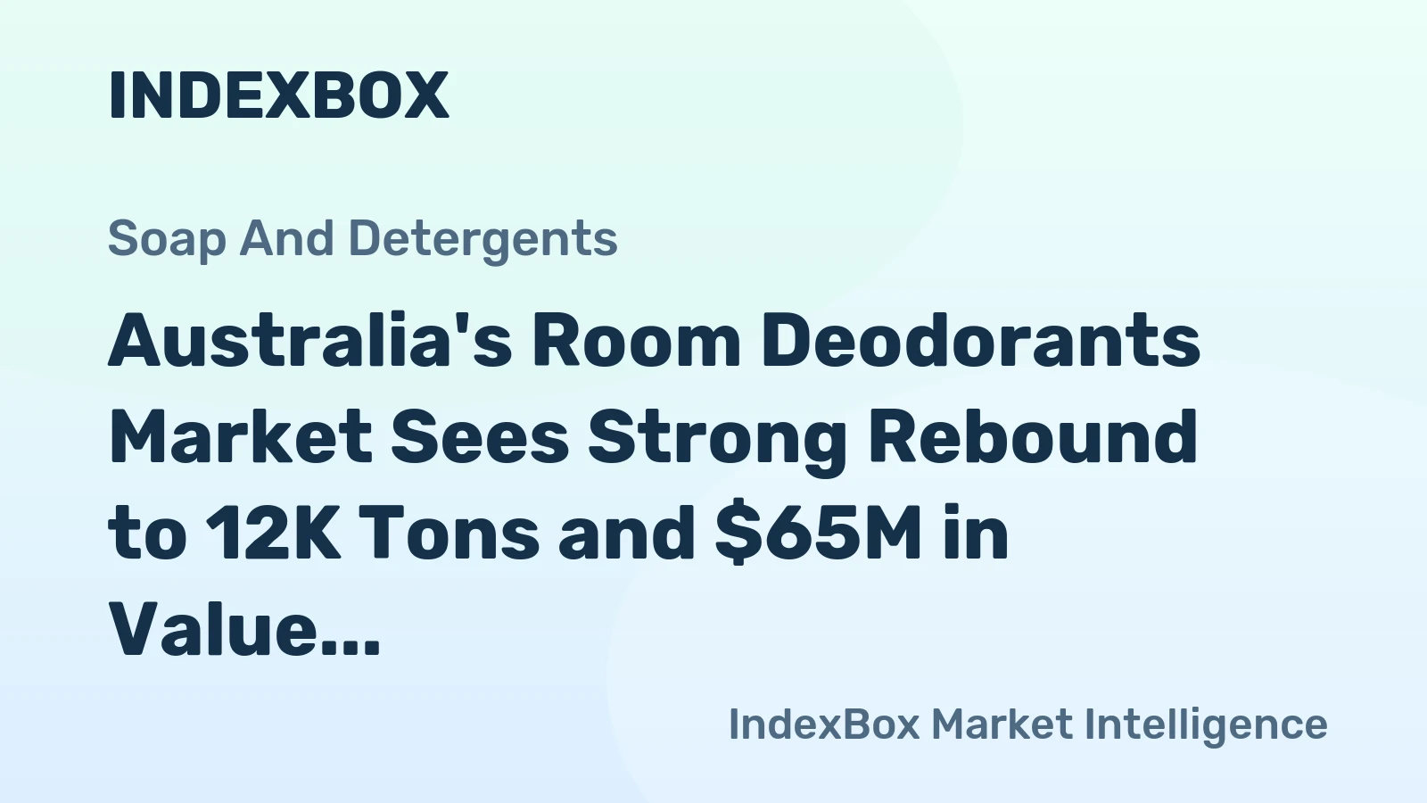 Australia's Room Deodorants Market Sees Strong Rebound to 12K Tons and $65M in Value