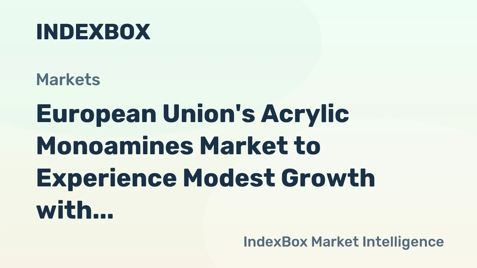European Union's Acrylic Monoamines Market to Experience Modest Growth with +1.6% CAGR